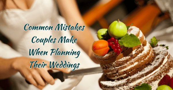 Common Mistakes Couples Make When Planning Their Weddings - Renaissance ... Common Mistakes Couples Make When Planning Their Weddings - Renaissance ...